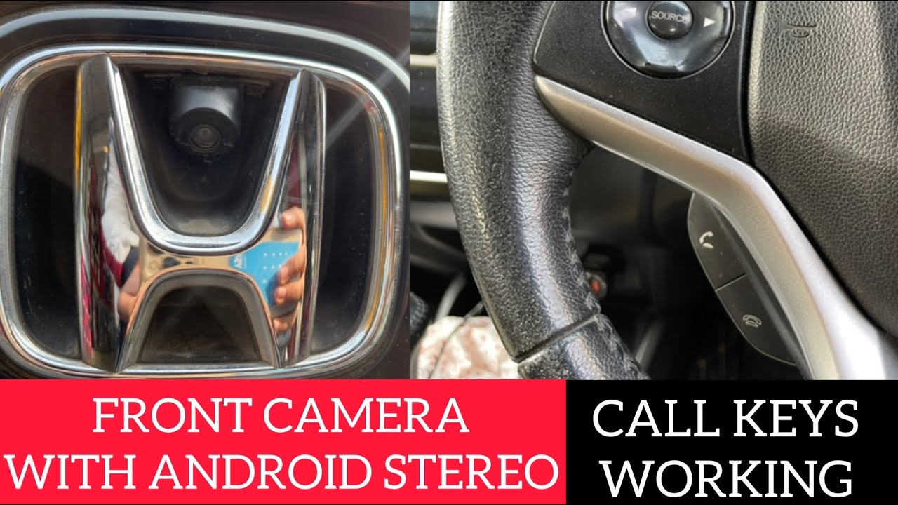 Honda With Call Accept And Decline Steering Keys Working | Front Camera ...