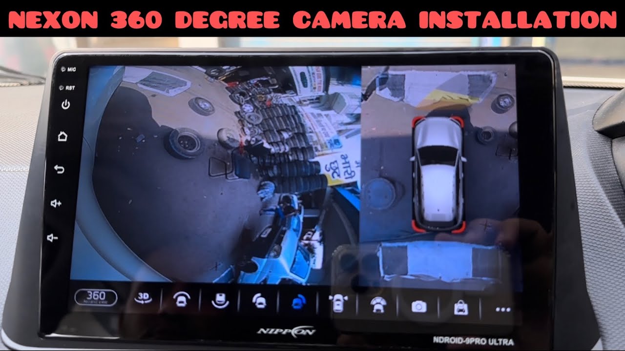 Nexon 360 Degree Camera Installation | Nippon 9 Pro Ultra With 360 ...